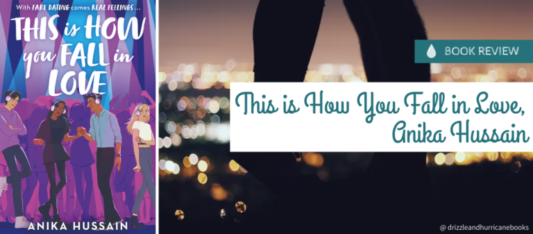 Review This Is How You Fall In Love Anika Hussain Drizzle